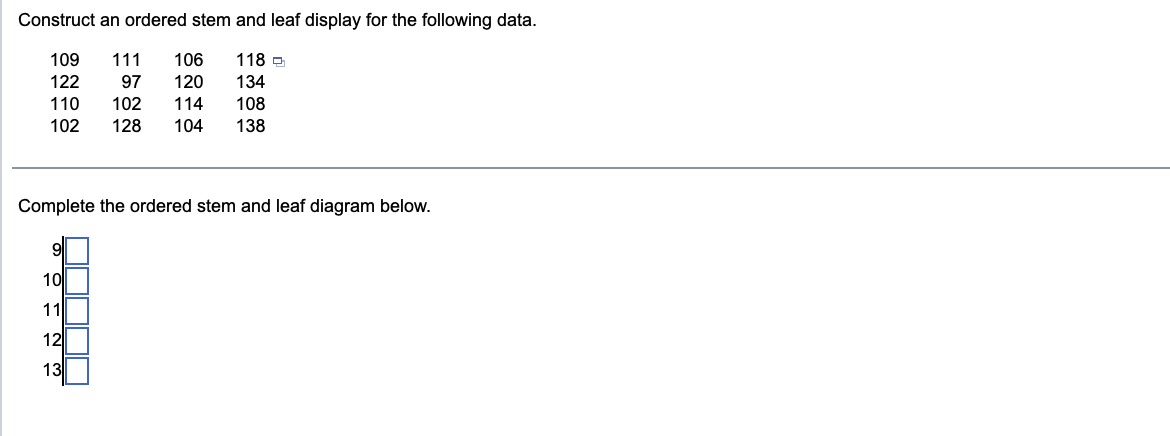 Solved Construct an ordered stem and leaf display for the | Chegg.com