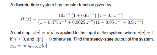 Solved A discrete-time system has transfer function given | Chegg.com