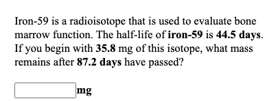 Solved Iron-59 is a radioisotope that is used to evaluate | Chegg.com