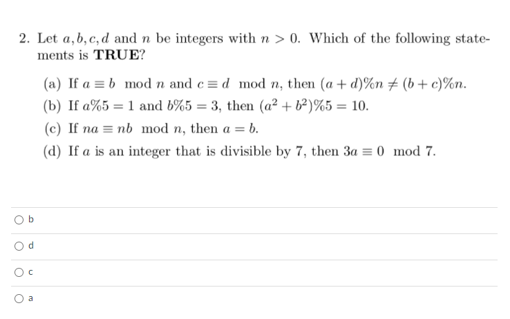 Solved 2. Let a,b,c,d and n be integers with n > 0. Which of | Chegg.com
