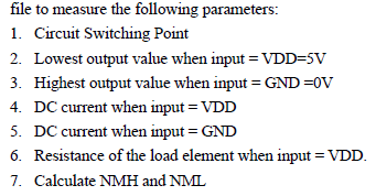 A. The first thing to do is to create spice netlist | Chegg.com