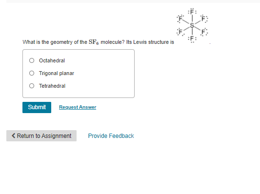 Solved What is the geometry of the SF6 molecule? Its Lewis | Chegg.com