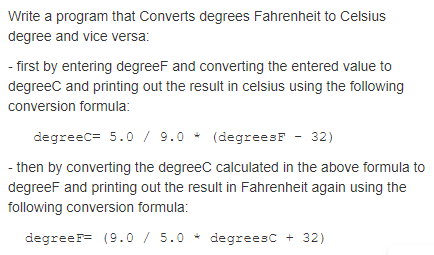 Solved Write a program that Converts degrees Fahrenheit to | Chegg.com