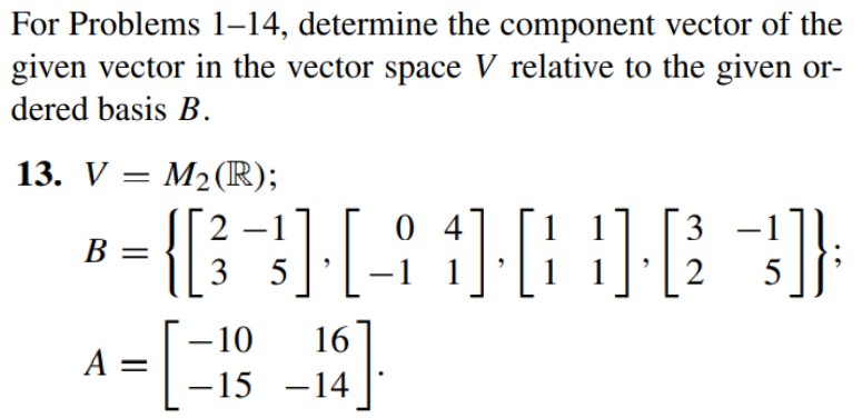 Solved For Problems 1−14, determine the component vector of | Chegg.com