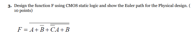 Solved 3. Design the function Fusing CMOS static logic and | Chegg.com