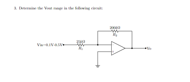 Solved 3. Determine the Vout range in the following | Chegg.com