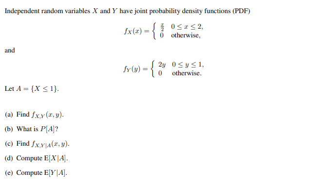 Solved Independent random variables X and Y have joint | Chegg.com