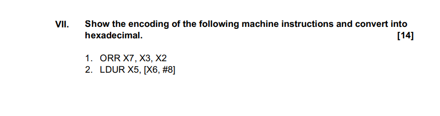Solved VII. Show the encoding of the following machine | Chegg.com