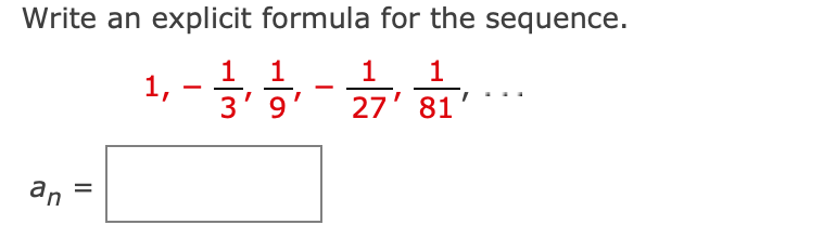 Solved Write an explicit formula for the sequence. | Chegg.com