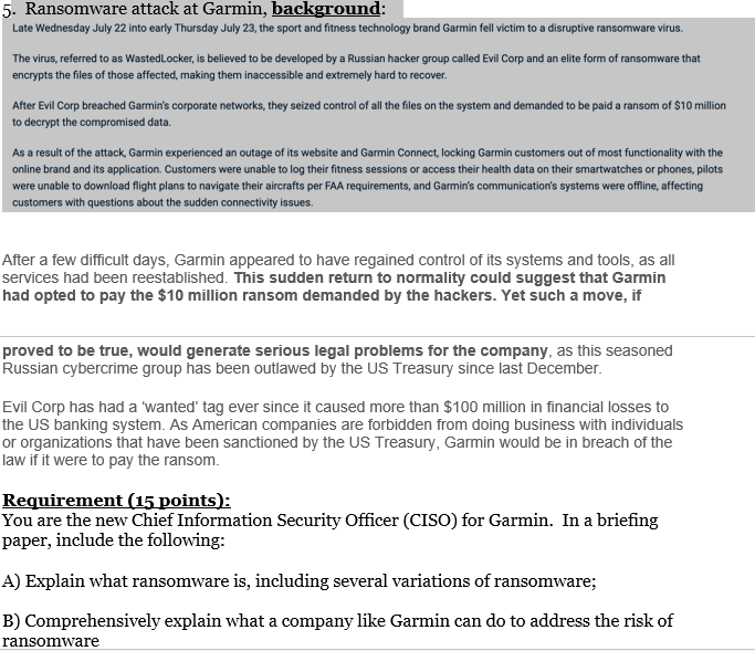 Solved 5. Ransomware attack at Garmin, background: Late | Chegg.com