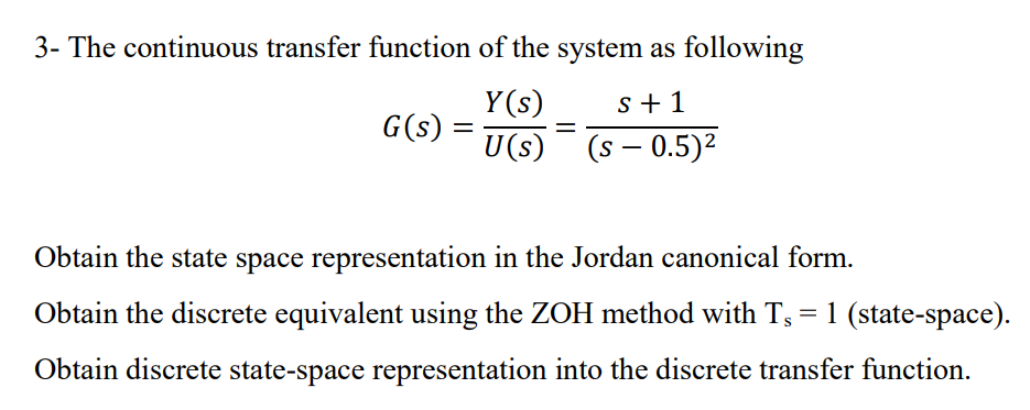 3- The continuous transfer function of the system as | Chegg.com