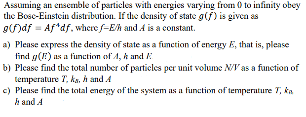 Solved Assuming an ensemble of particles with energies | Chegg.com