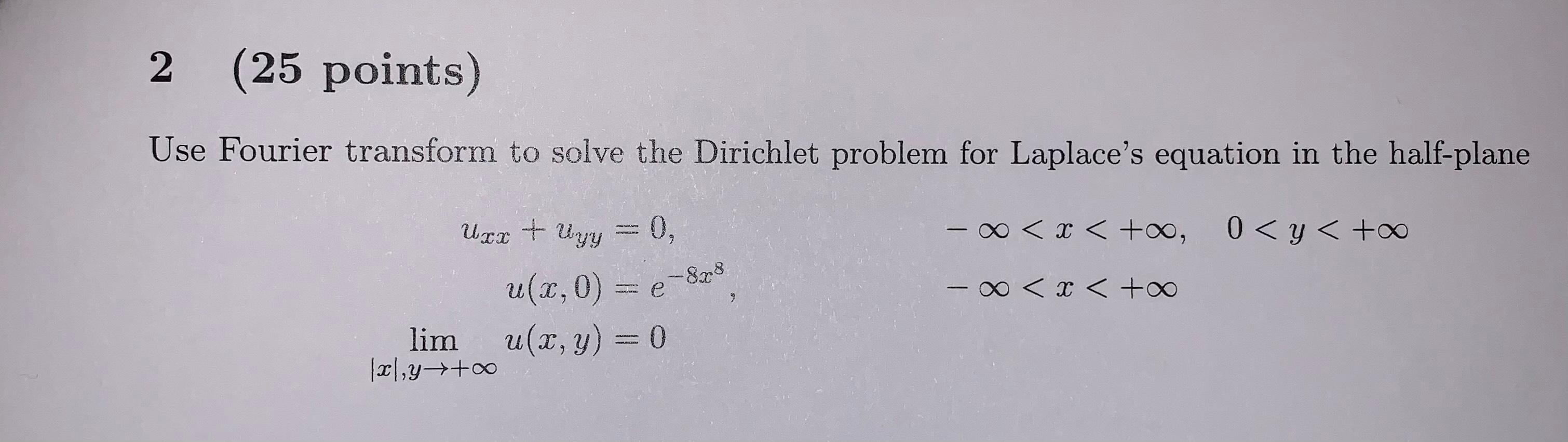 Solved Use Fourier transform to solve the Dirichlet problem | Chegg.com