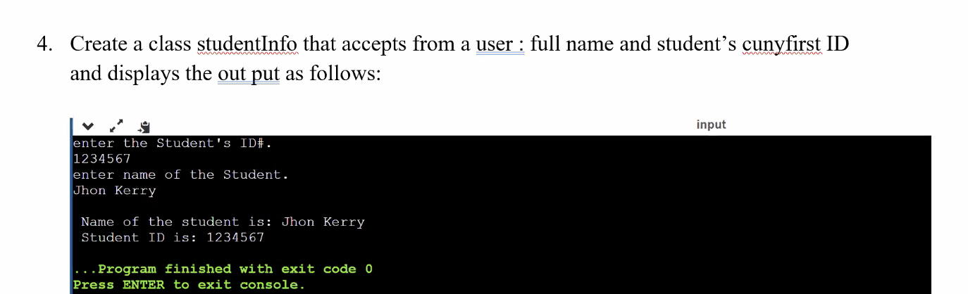 Solved 4. Create a class studentInfo that accepts from a | Chegg.com