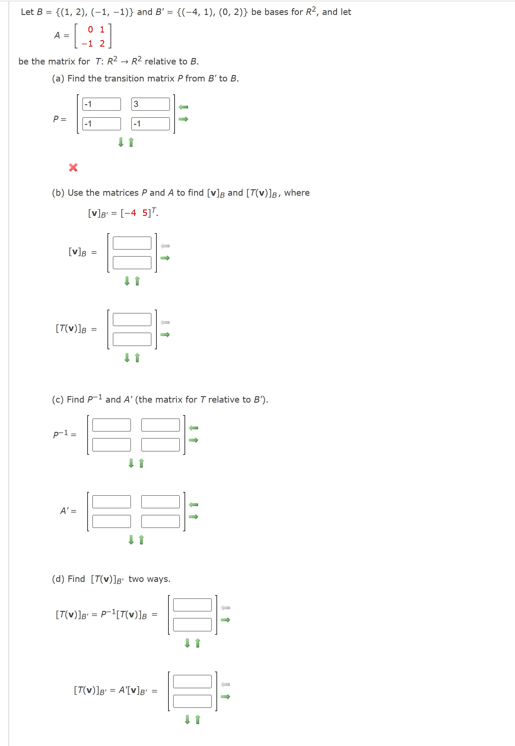 Solved B={(1,2),(−1,−1)} and B′={(−4,1),(0,2)} be bases for | Chegg.com