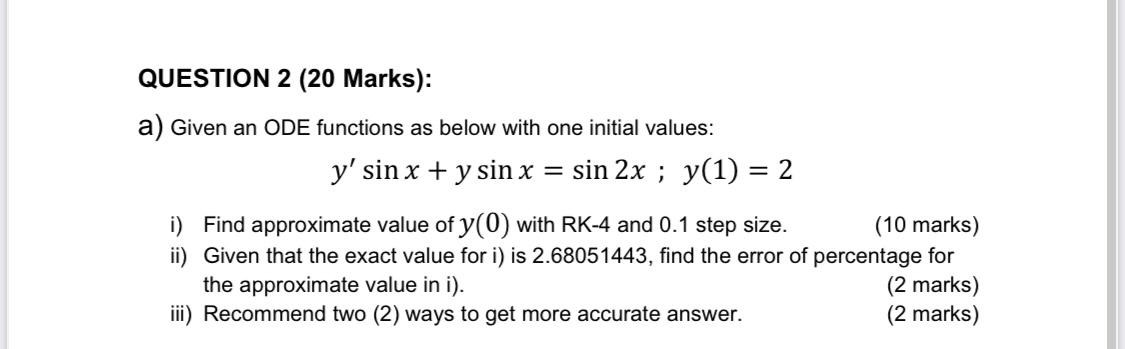 Solved QUESTION 2 (20 Marks): a) Given an ODE functions as | Chegg.com