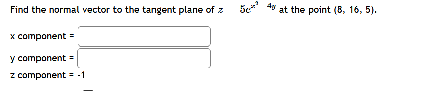 Solved Find the normal vector to the tangent plane of z = | Chegg.com