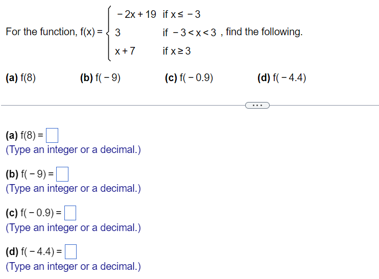 Solved For the function, f(x)=⎩⎨⎧−2x+193x+7 if x≤−3 if −3 | Chegg.com