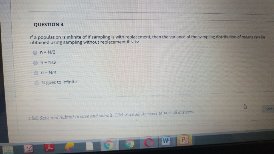 Solved QUESTION 4 If a population is infinite of if sampling | Chegg.com