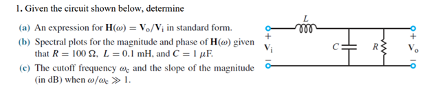 Solved 000 1. Given the circuit shown below, determine (a) | Chegg.com