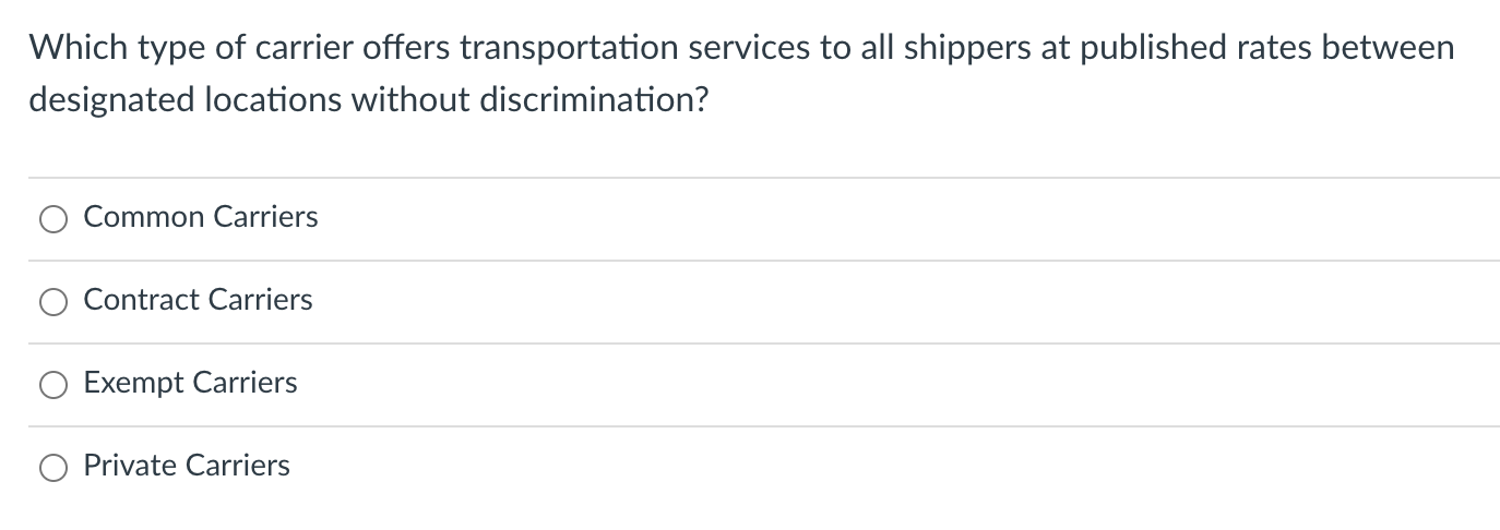 Solved Which type of carrier offers transportation services | Chegg.com
