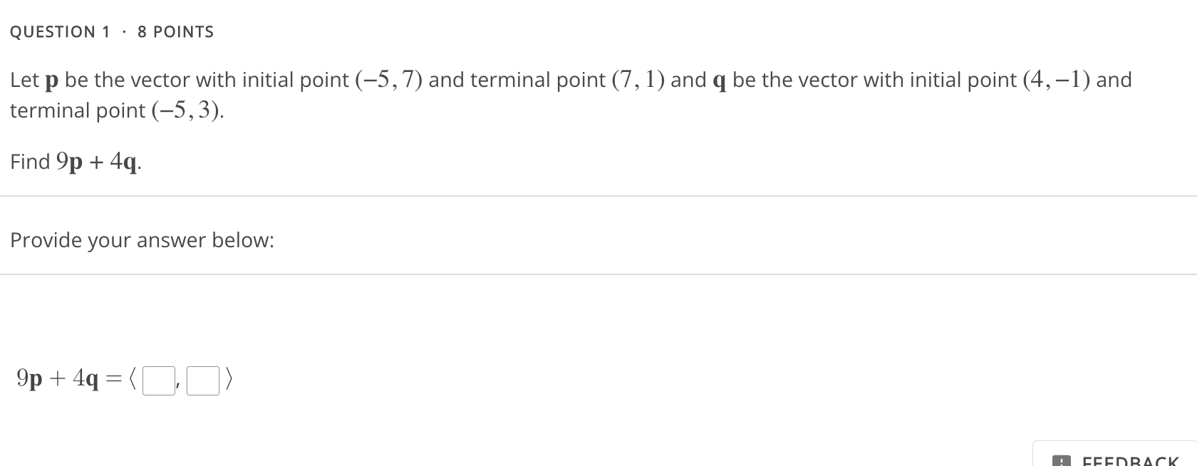 Solved Let p be the vector with initial point (−5,7) and | Chegg.com