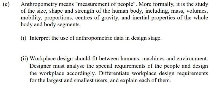 Anthropometry means "measurement of people". More | Chegg.com