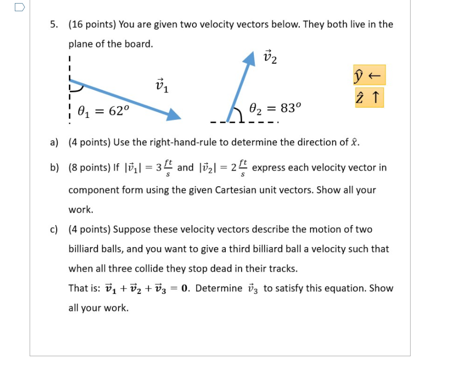 Solved U 5. (16 points) You are given two velocity vectors | Chegg.com