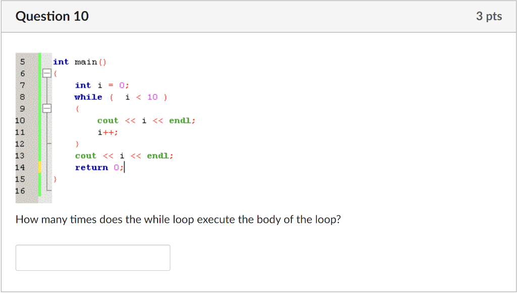 Solved Question 6 3 pts 5 6 7 - 10 int main() El int i 0; | Chegg.com