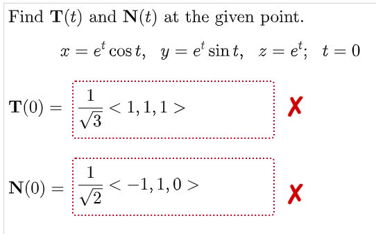 Solved Find T(t) and N(t) at the given point. x = e cost, y | Chegg.com
