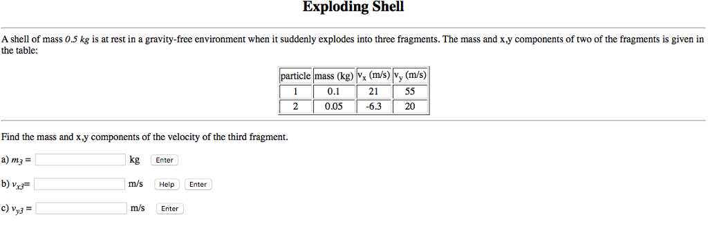 Solved Exploding Shell A shell of mass 0.5 kg is at rest in | Chegg.com