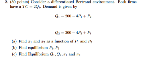 Solved (30 points) Consider a differentiated Bertrand | Chegg.com