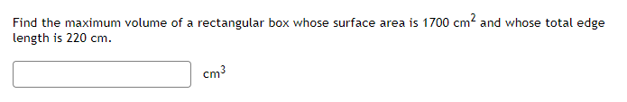 Solved Find the maximum volume of a rectangular box whose | Chegg.com