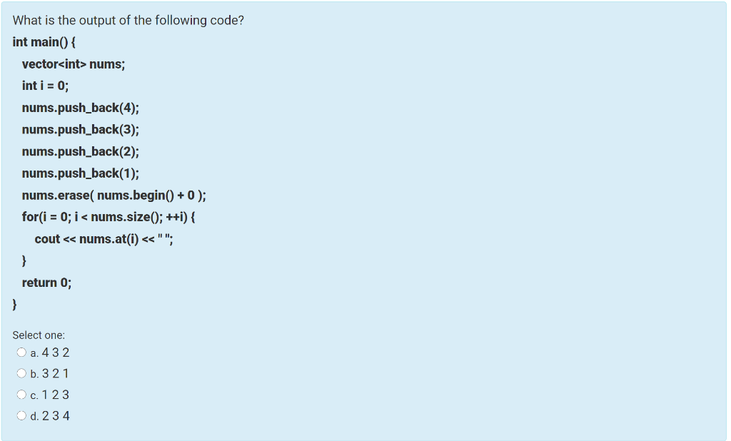 Solved What is the output of the following code? int main() | Chegg.com