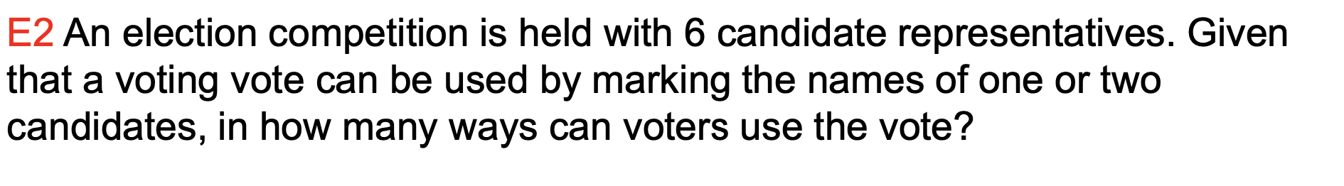Solved E2 An election competition is held with 6 candidate | Chegg.com