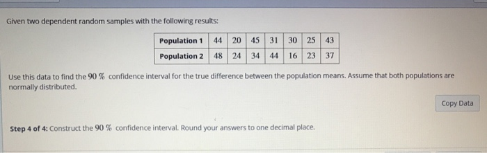 Solved Given two dependent random samples with the following | Chegg.com