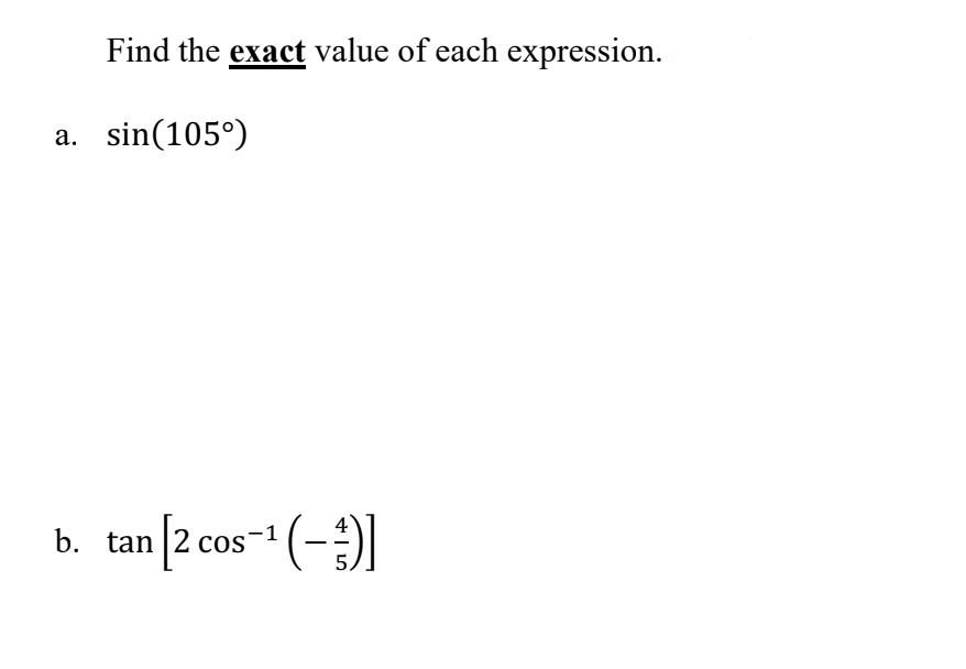 Solved Find the exact value of each expression. sin(105∘) | Chegg.com