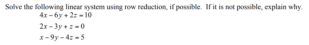 Solved Solve the following linear system using row | Chegg.com