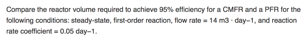 Solved 6. Textbook 4-32 (for CMFR show all work, for PFR can | Chegg.com