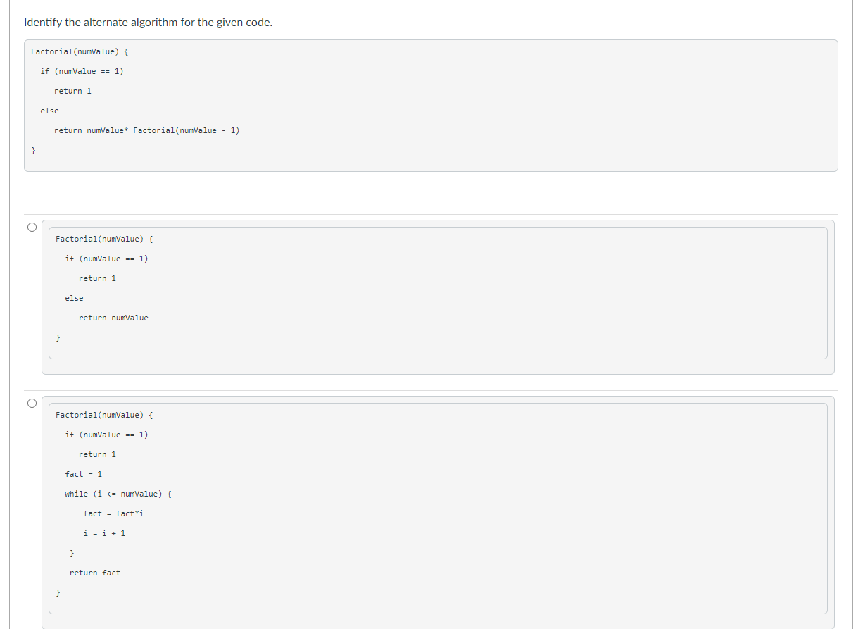 Solved Identify the alternate algorithm for the given code. | Chegg.com