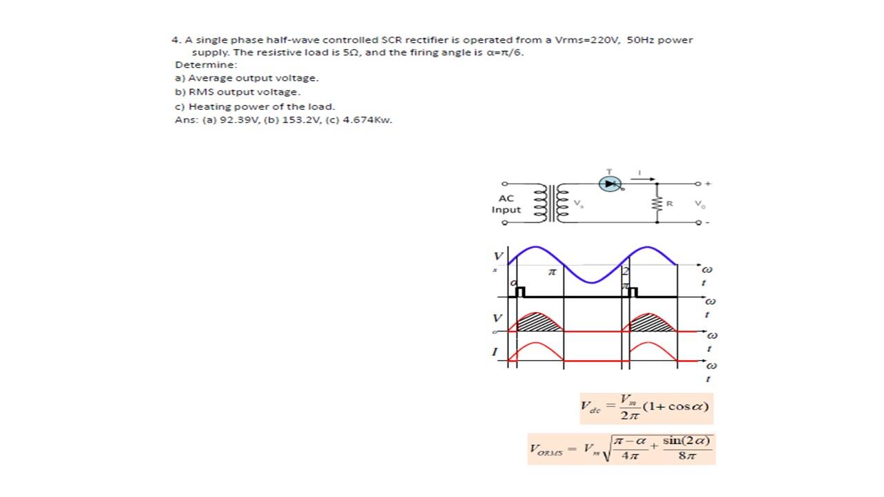 Solved 4. A single phase half-wave controlled SCR rectifier | Chegg.com