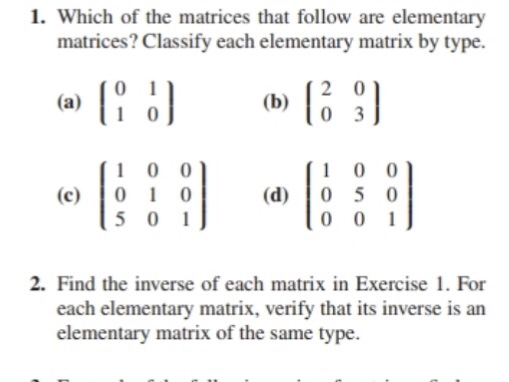 Solved 1. Which of the matrices that follow are elementary | Chegg.com