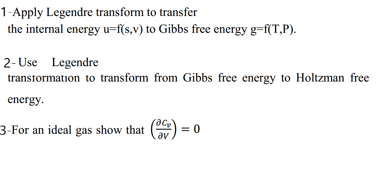 1-Apply Legendre transform to transfer the internal | Chegg.com