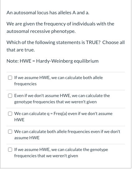Solved An autosomal locus has alleles A and a. We are given | Chegg.com