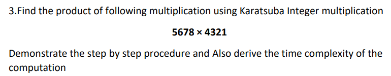 Solved 3.Find the product of following multiplication using | Chegg.com