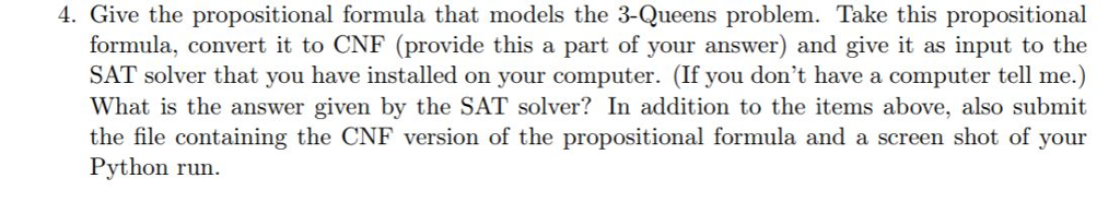 4. Give the propositional formula that models the | Chegg.com