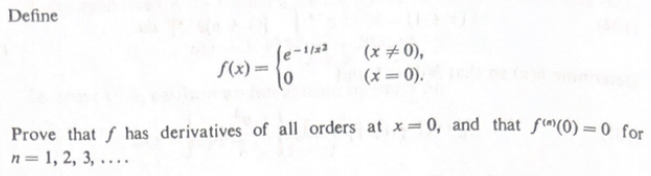 Solved Define f(x)={e−1/x20(x =0)(x=0) Prove that f has | Chegg.com