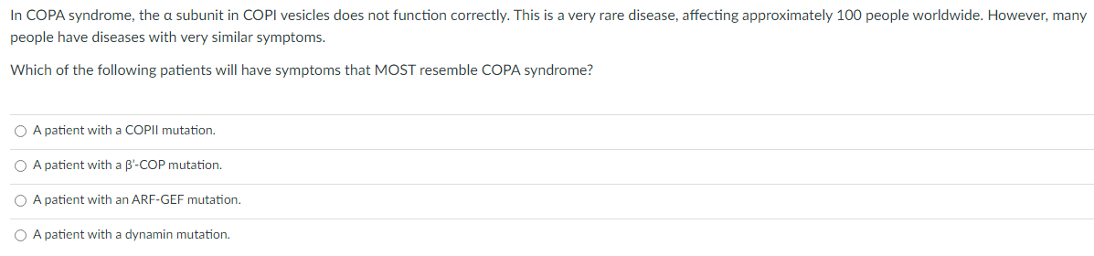 Solved In COPA syndrome, the a subunit in COPI vesicles does | Chegg.com