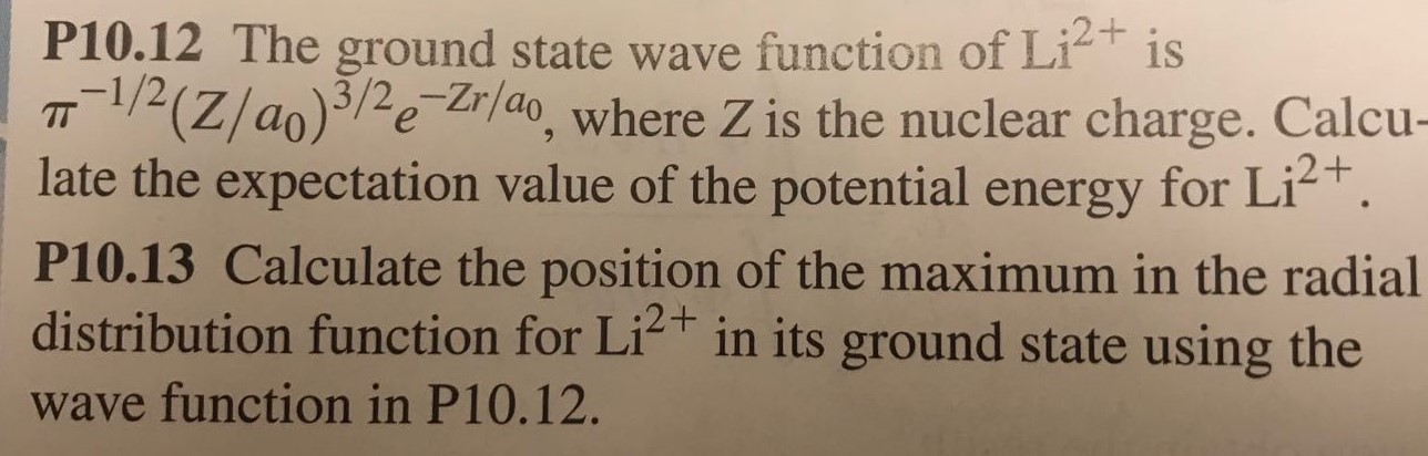 Solved P10 12 The Ground State Wave Function Of Li T Is 1