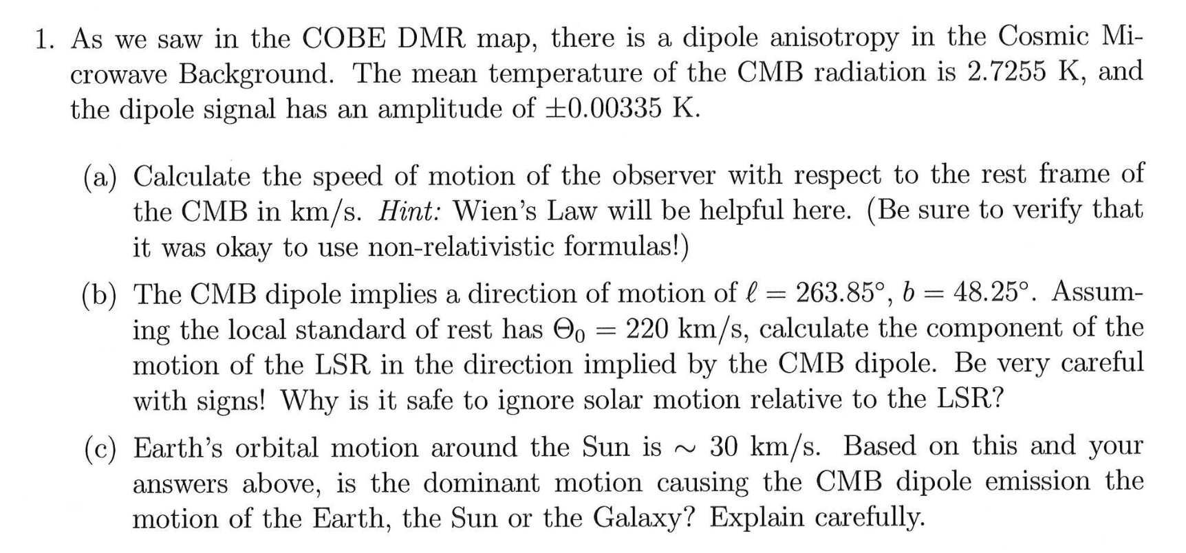 Solved 1. As we saw in the COBE DMR map, there is a dipole | Chegg.com